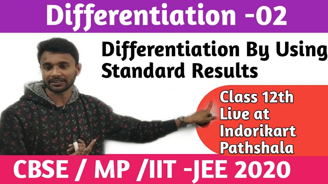 Differentiation Class 12 ||Part-02 Differentiation by using Standard ...