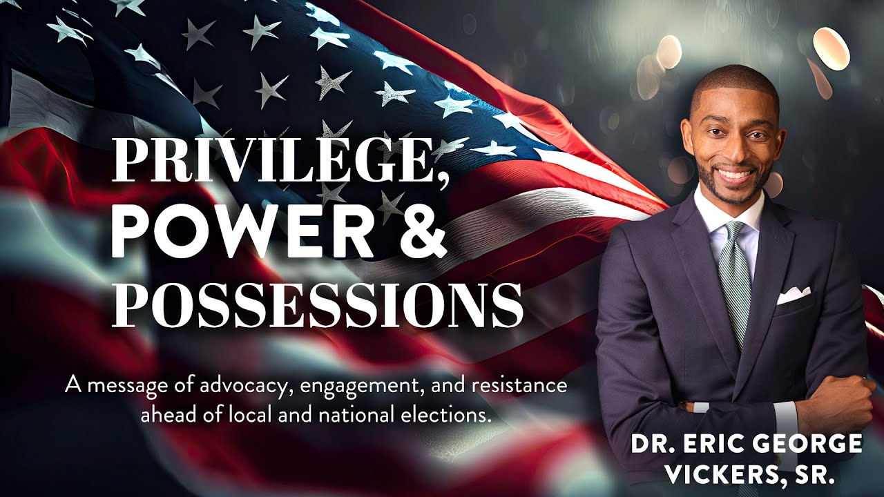 "Privilege, Power & Possessions" • Luke 19:1-10 • Rev. Dr. Eric George ...