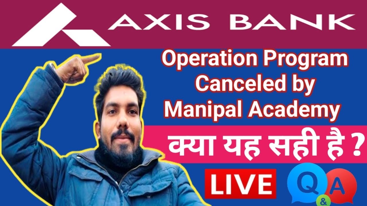 Career Advisor 24 is live - Axis bank operation program canceled by ...