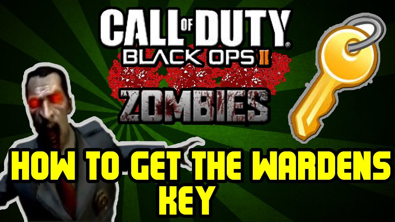 Black Ops 2 Zombies Tips: How To Find The Warden's Key ''Mob Of The ...
