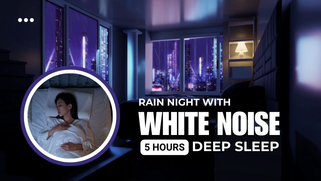 Deep Sleep Music 5 Hours | Rain Night with White Noise - YouTube