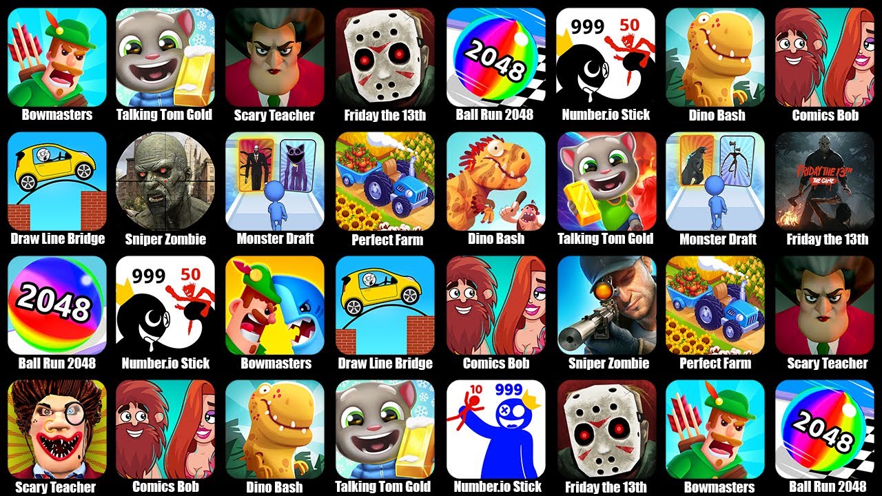 Bowmasters,Talking Tom Gold Run,Scary Teacher,Friday the 13th,Ball Run ...