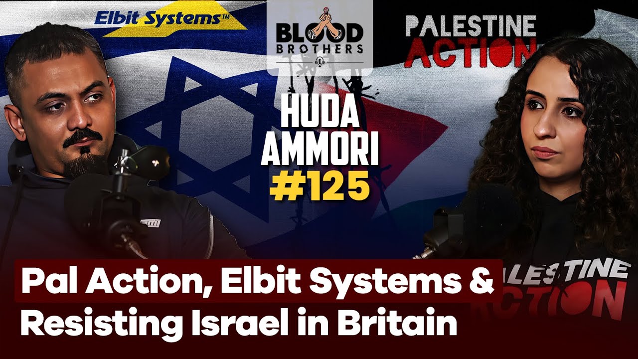 Huda Ammori | Direct Action, Palestine Action & Shutting Down Elbit ...