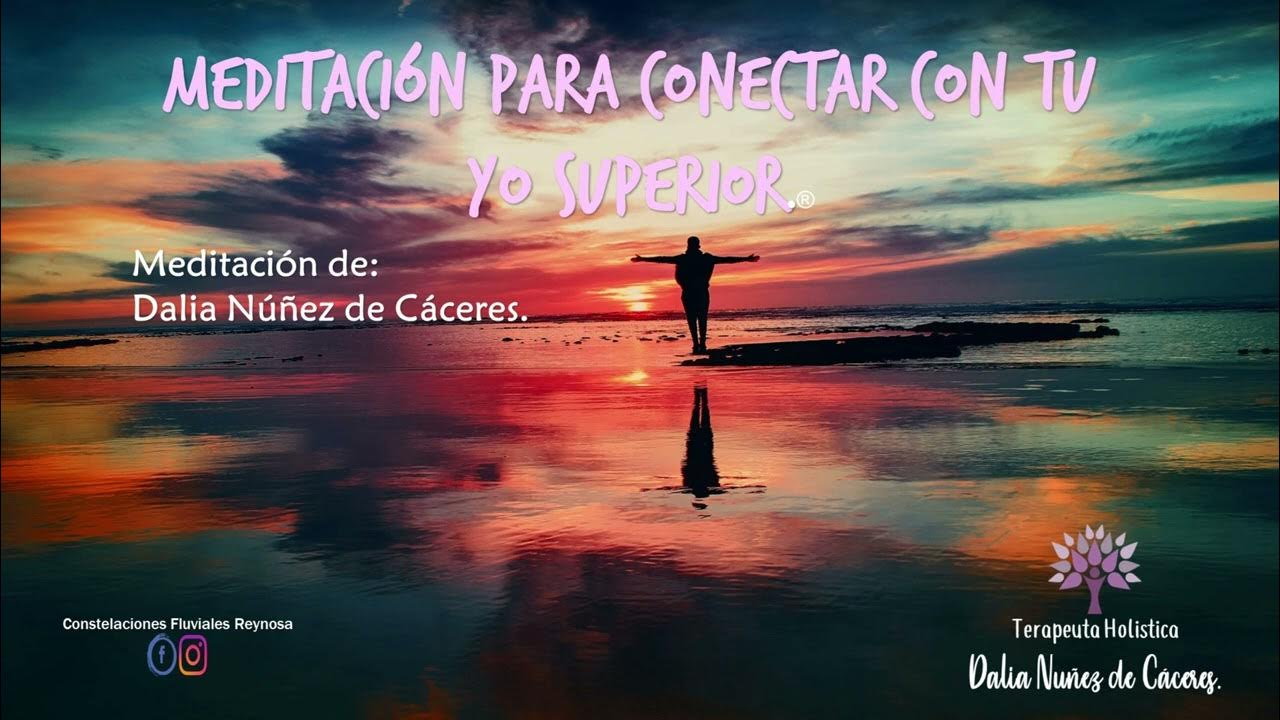 Meditación para Conectar con tu Yo Superior - DLNCG - YouTube