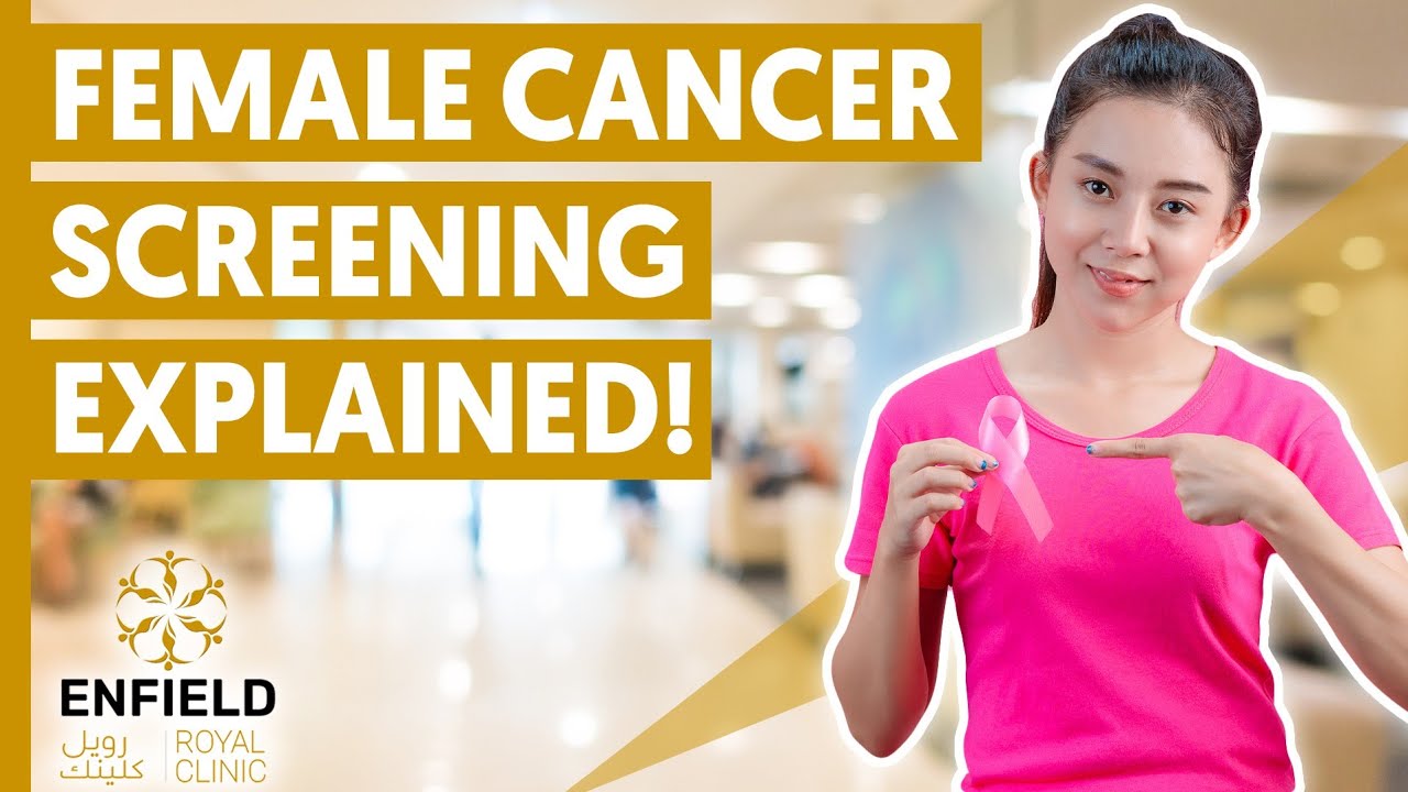 Female Cancer Screening Explained - YouTube