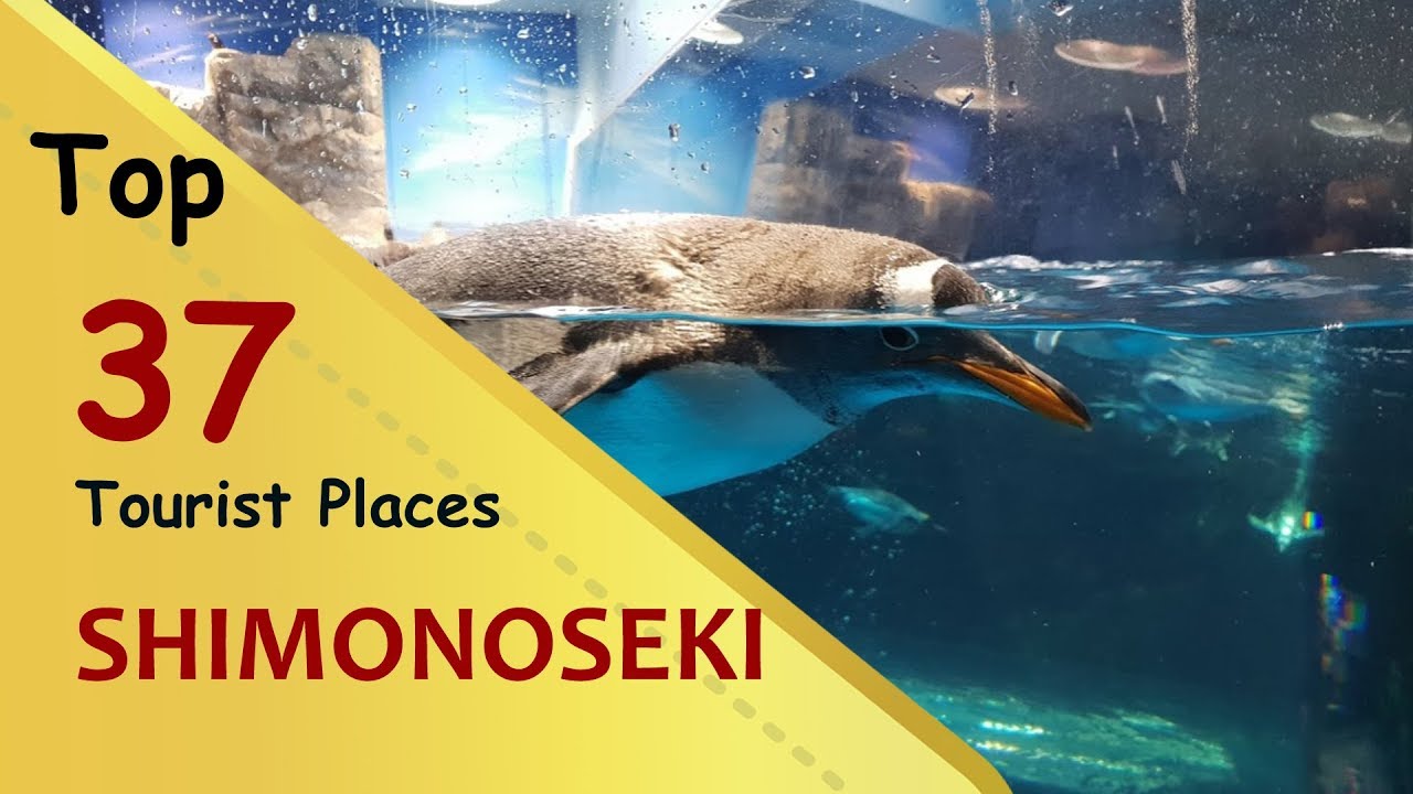 "SHIMONOSEKI" Top 37 Tourist Places | Shimonoseki Tourism | JAPAN - YouTube