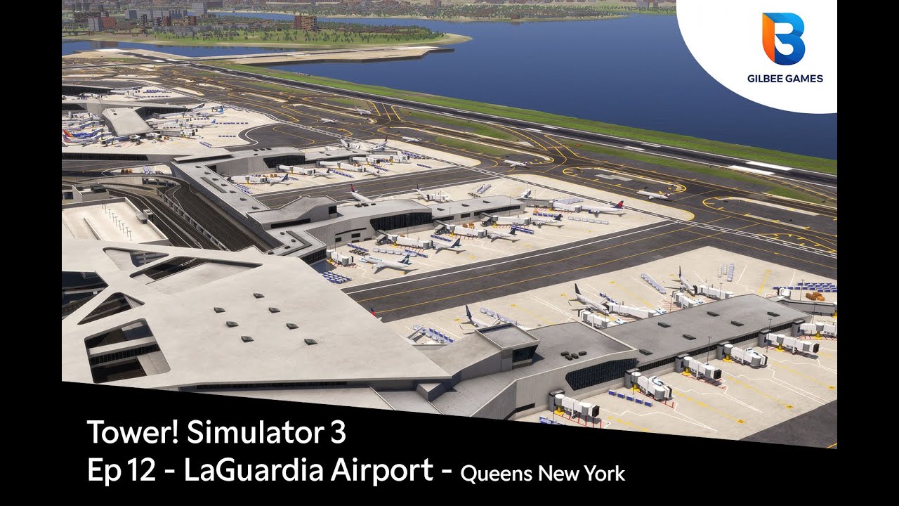 Tower! Simulator 3 Ep12 - KLGA LaGuardia Airport Queens Airport - YouTube