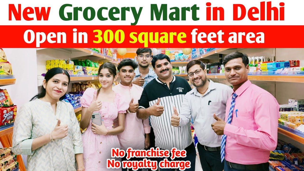 New Grocery Mart open in Delhi 300 Sq ft 10 lakh investment | Grocery ...