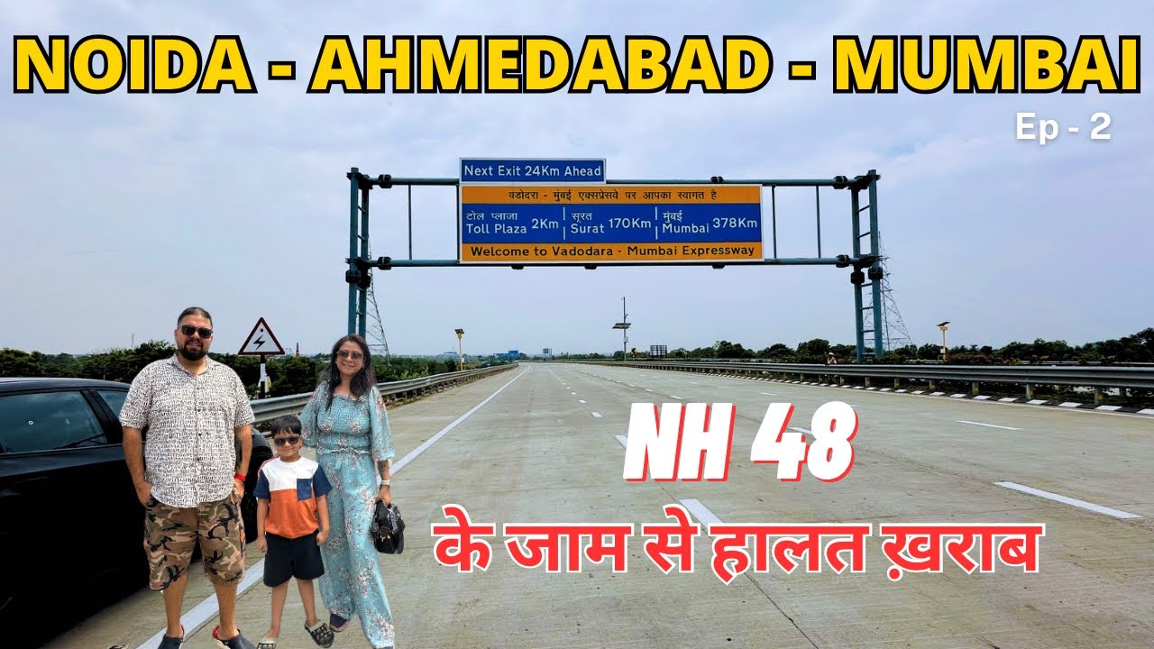 Noida to Goa Road Trip | Ep 2 Ahmedabad to Mumbai | Vadodara Bharuch ...