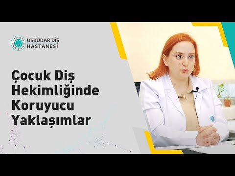 Çocuk Diş Hekimliğinde Koruyucu Yaklaşımlar