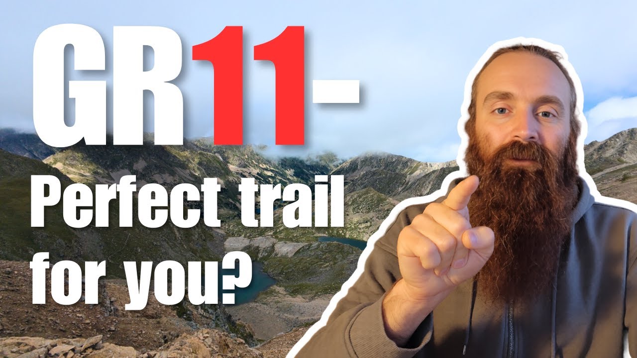 What Is the GR11 and Should You Hike It? | GR11 Hiking Guide Episode 1 ...