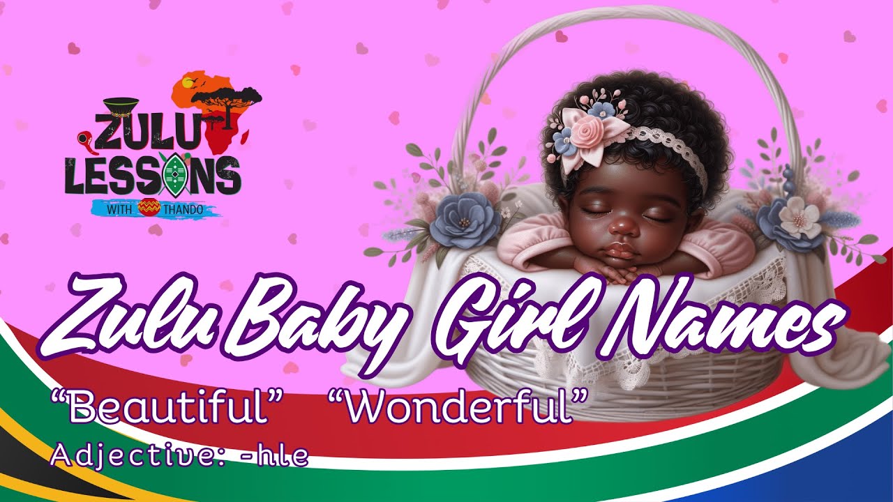 Lovely Zulu Language Baby Names - YouTube