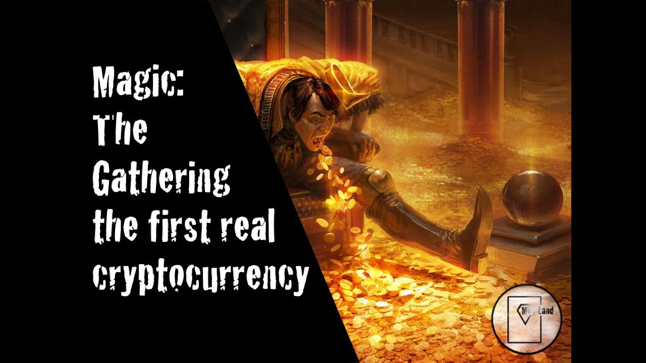 Magic: The Gathering the first real cryptocurrency - YouTube