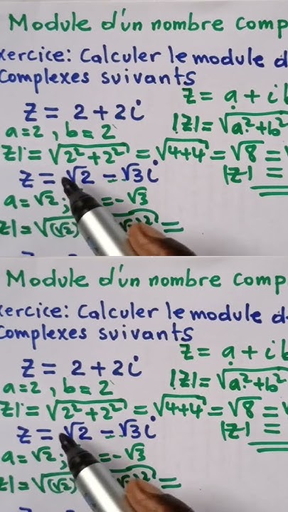 Nombres complexes, comment calculer le module d'un nombre complexe ...