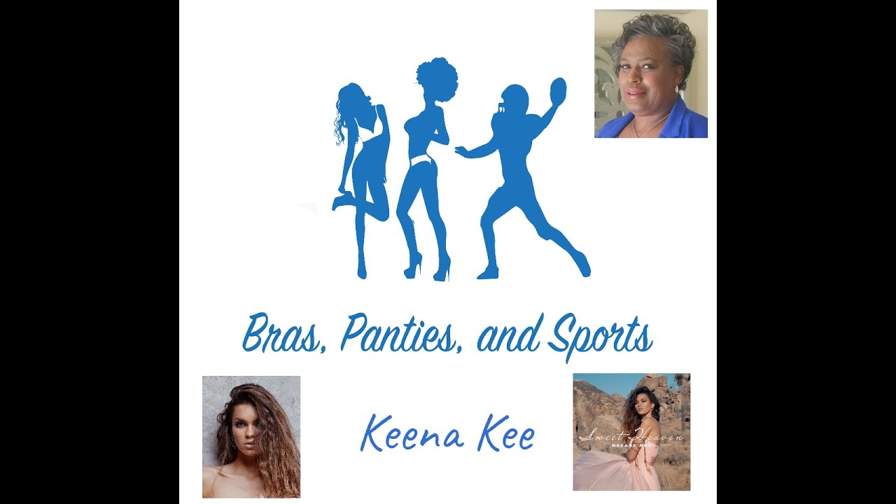 🏈⚾️🏀 Bras Panties and Sports Da Masters music Keeana Kee 🏀⚾️🏈 - YouTube