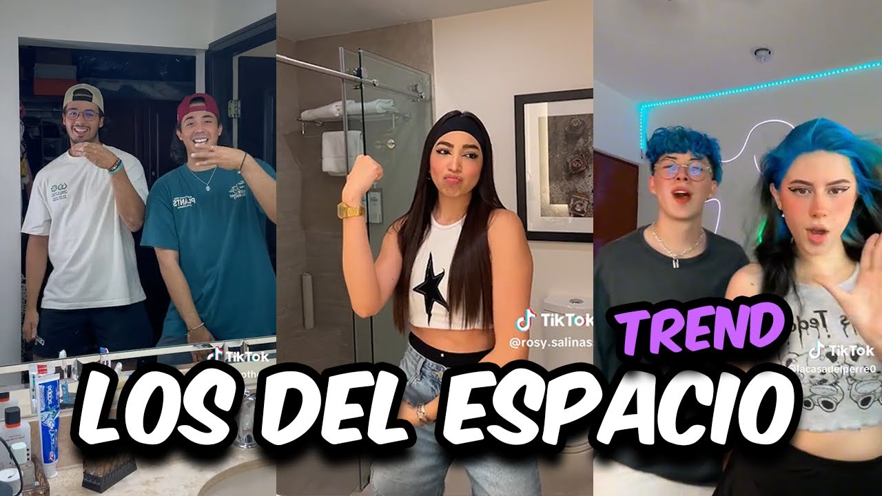 Los del Espacio TREND (Recopilación de TikTok) - YouTube