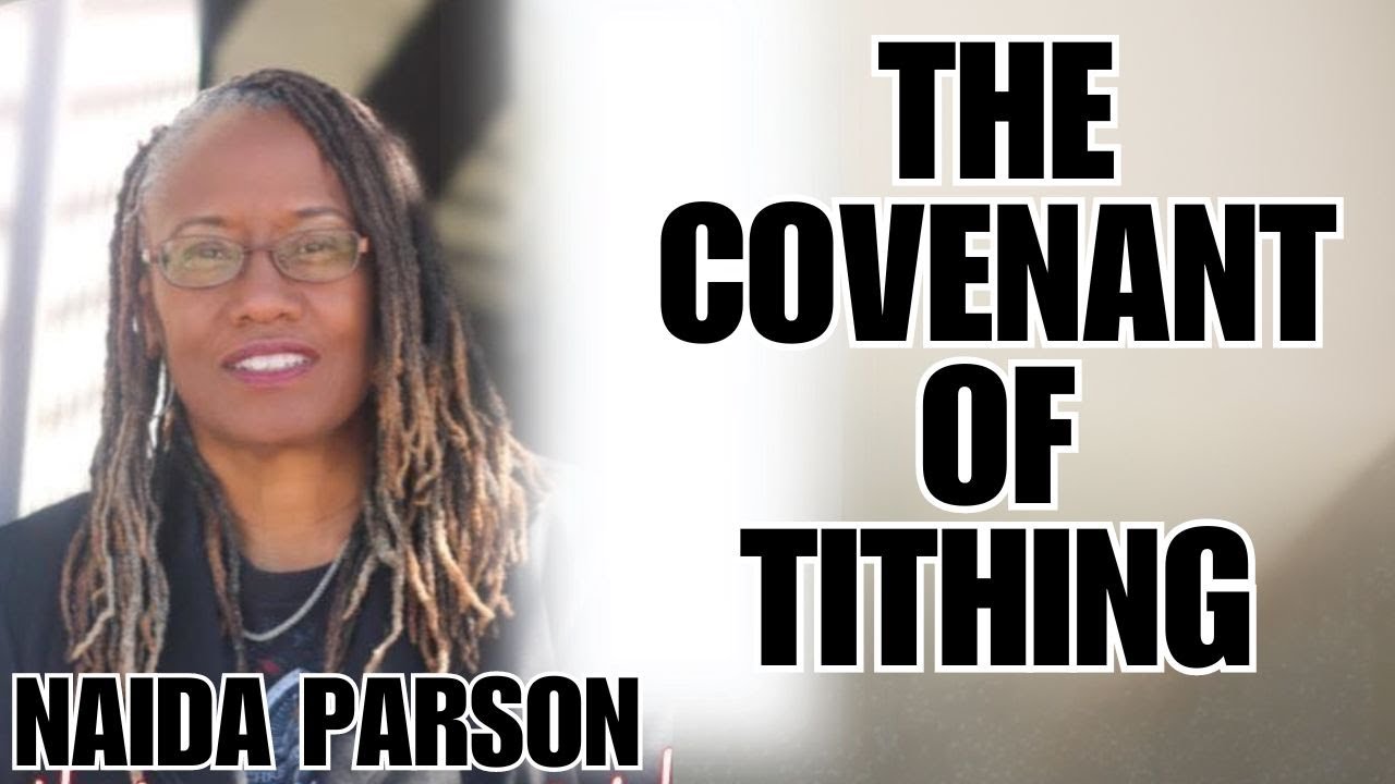 The Covenant of Tithing Pt.1- Dr. Naida Parson - YouTube