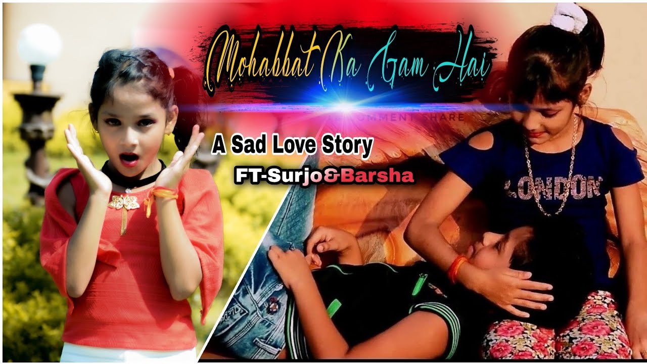 Mohabbat Ka Gam Hai Mile Jitna Kam Hai Heart Touching Love Story Ft
