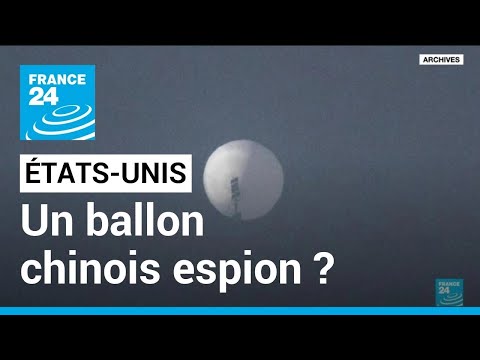 Pour Washington, le ballon chinois \