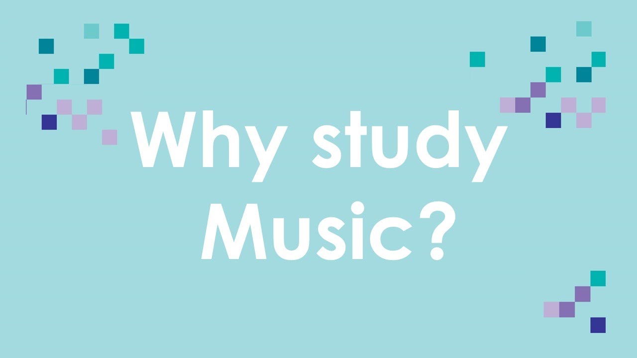 Why study Music? - YouTube