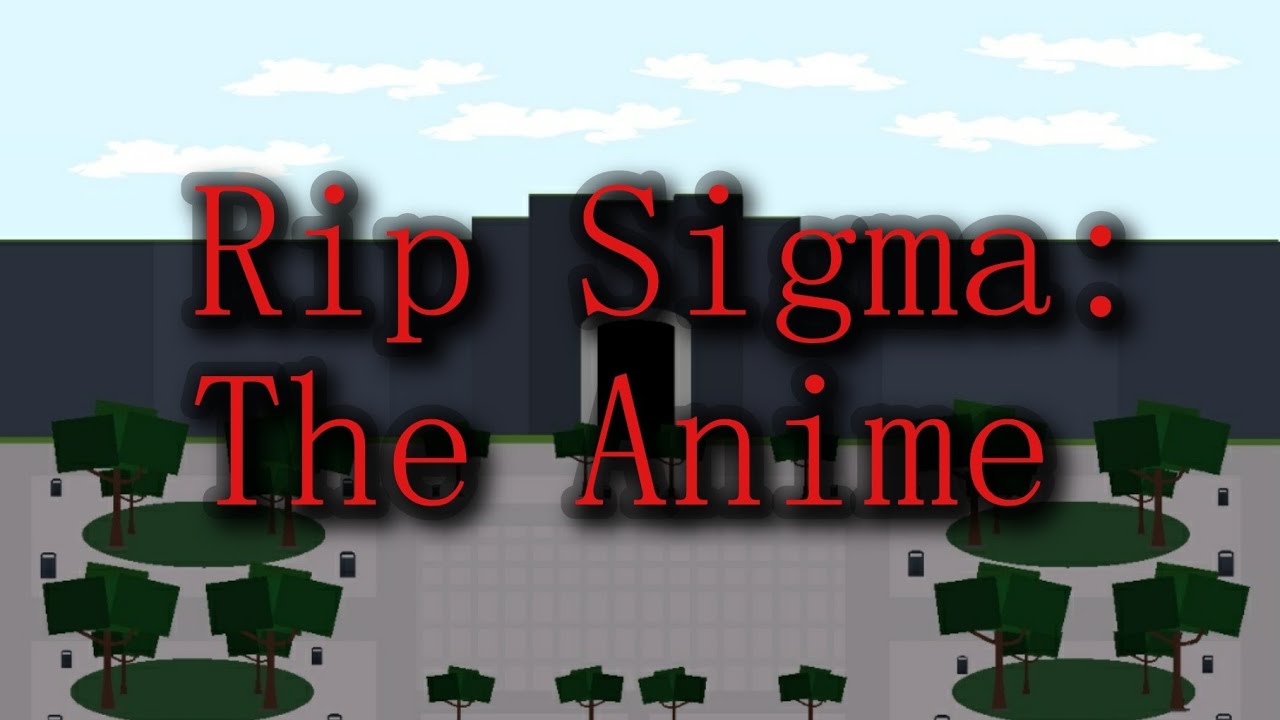 Rip Sigma: The Anime Trailer - YouTube