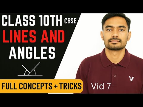 Lines and Angles | Full Chapter Explanation | Class 10 Maths CBSE ...