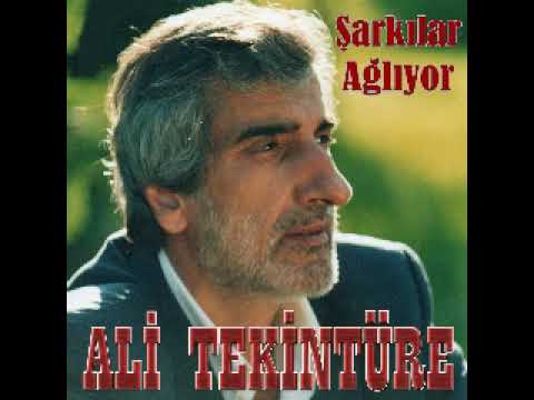 Ölesim geldi Ali Tekintüre