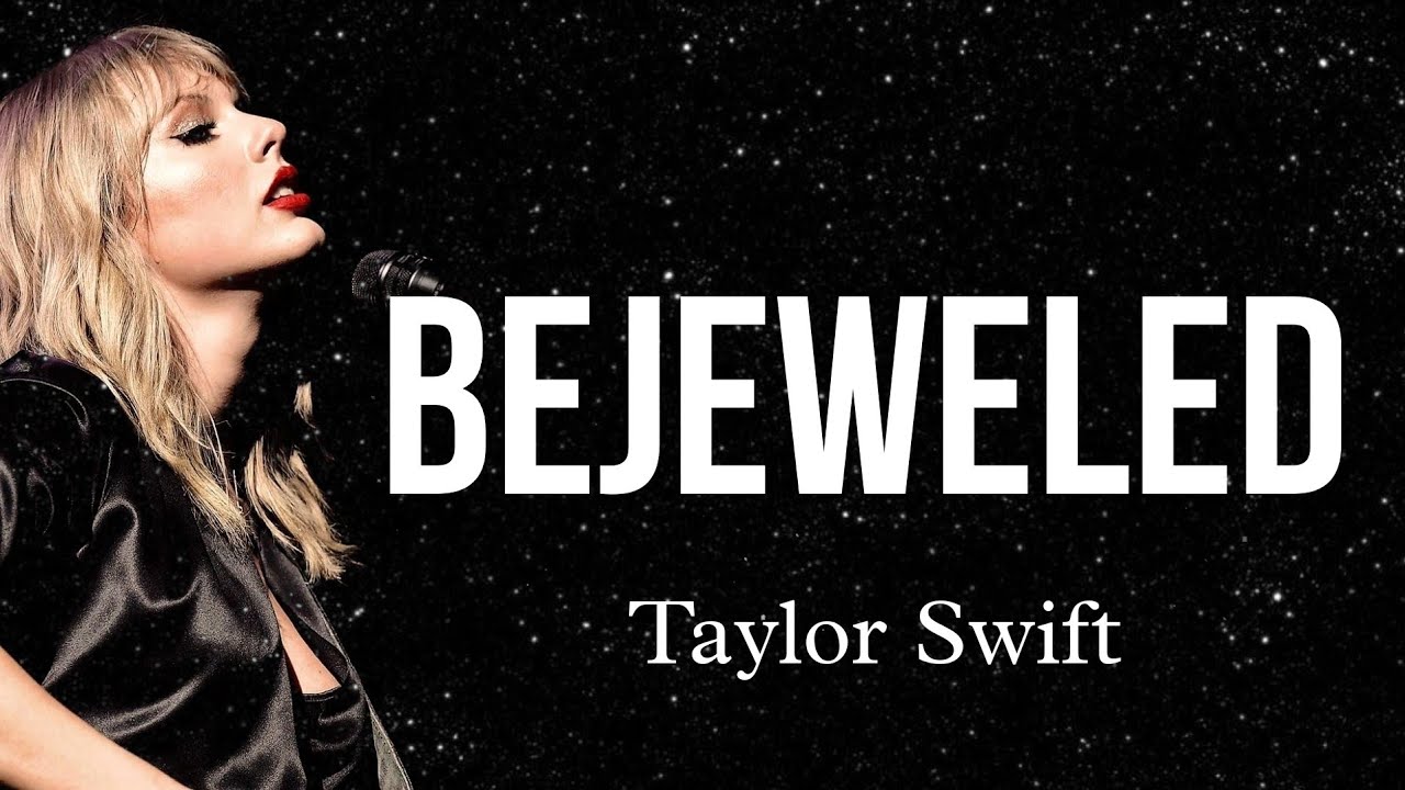Taylor Swift - Bejeweled (Lyric) - YouTube