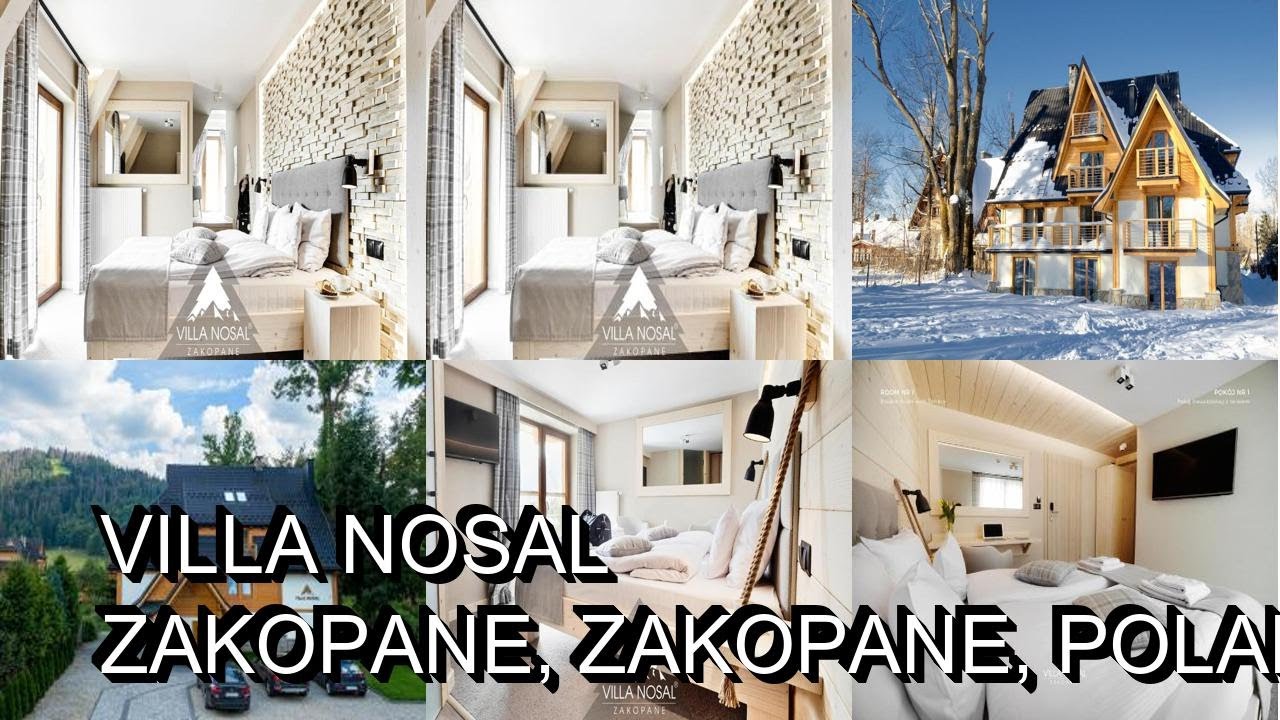 VILLA NOSAL Zakopane, Zakopane, Poland - YouTube
