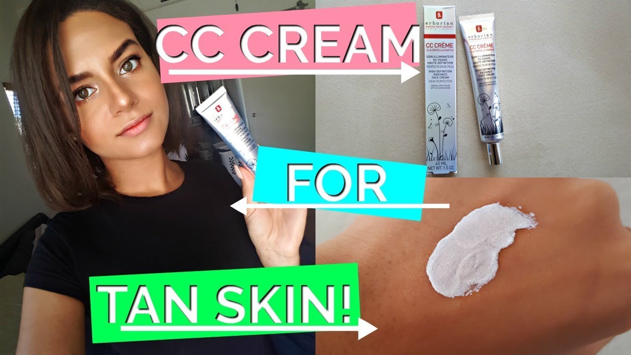 CC Cream For Tan Skin! | Erborian CC Cream | Beauty Review - YouTube