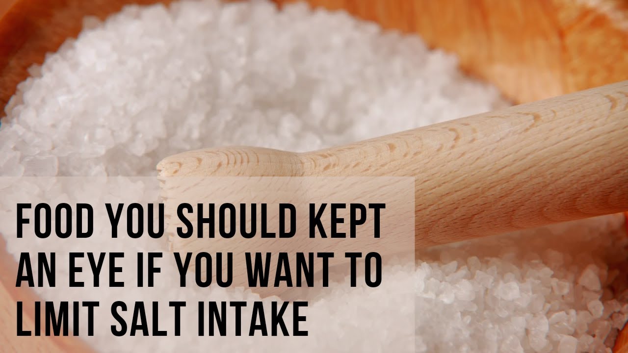 Food items you should kept an eye on, if you want to limit your sodium ...