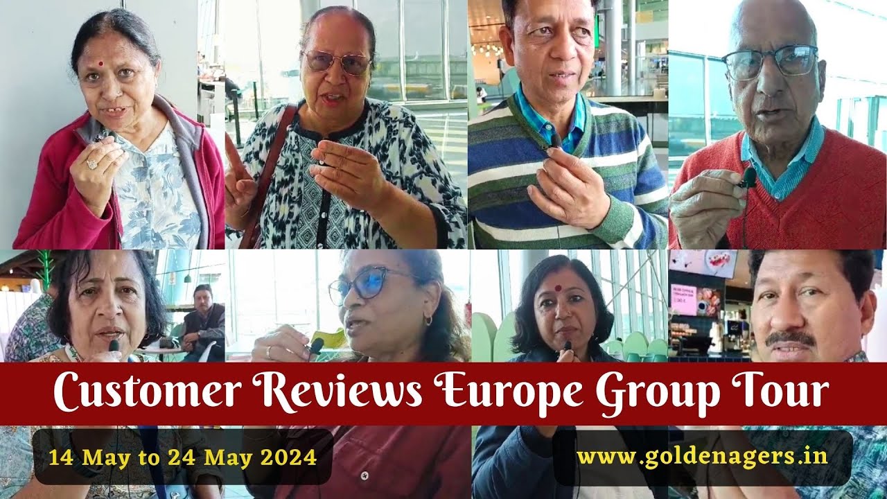 [Golden Agers] Customer Reviews Europe Senior Citizen Group Tour 14 May ...