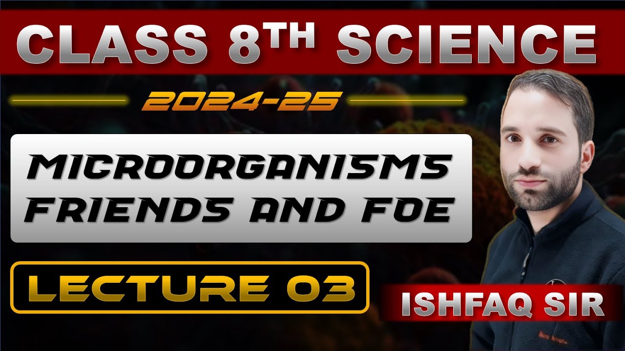 Microorganisms Friends and foe - Class 8th Science | lec- 3 | Jkbose ...
