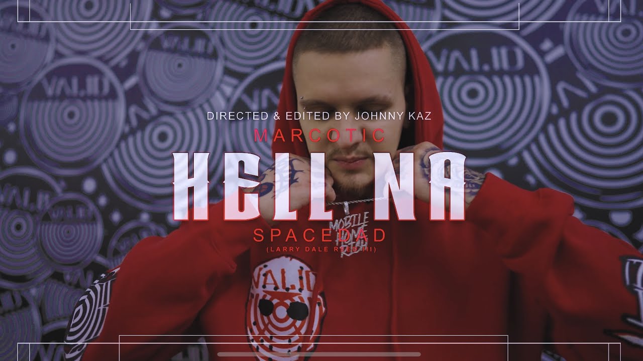 Marcotic x Spacedad - Hell Na (Official Music Video) - YouTube