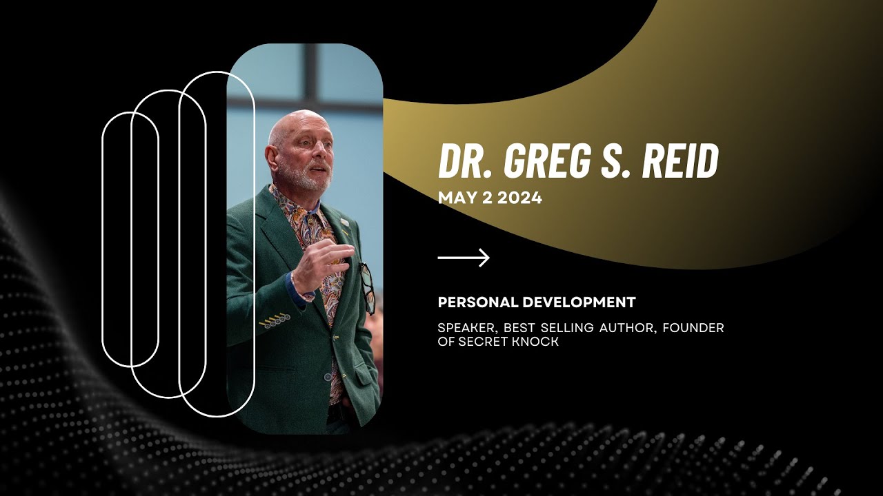IDEAL.™ Workshop | Dr. Greg S. Reid | Personal Development | May 2 2024 ...