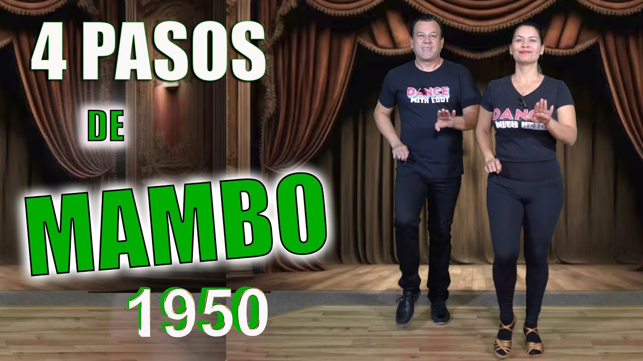 4 Pasos Originales de Mambo de 1950 para que los haga con nosotros ...