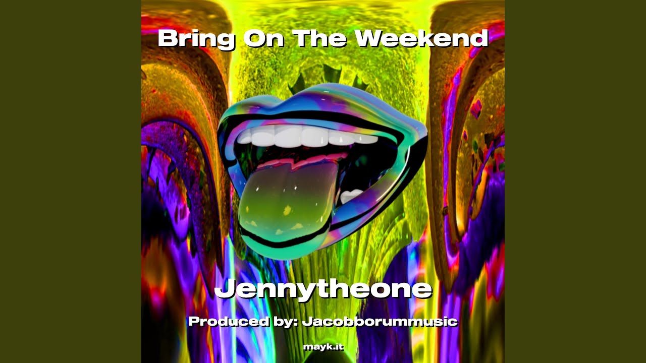 Bring On The Weekend - YouTube