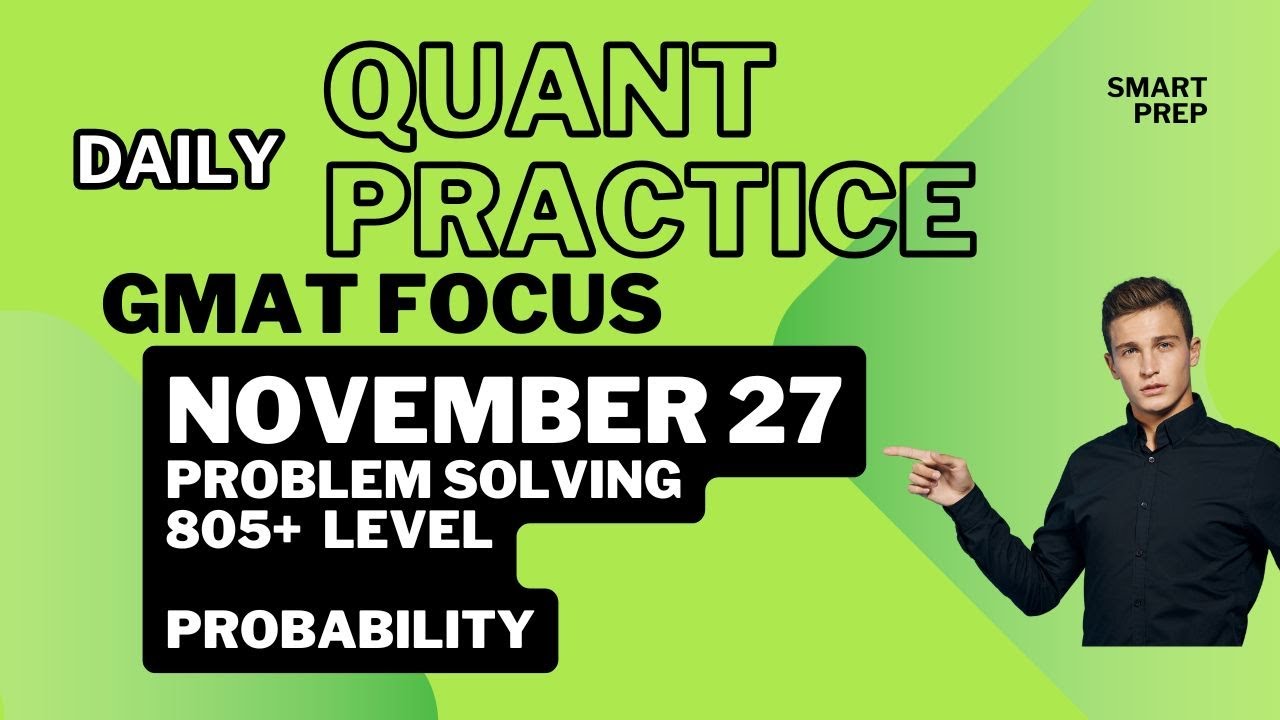 GMAT Quant Practice Question GMAT Club November 27 GMAT Quant gmat-quant-practice-question-gmat-club-november-27-gmat-quant