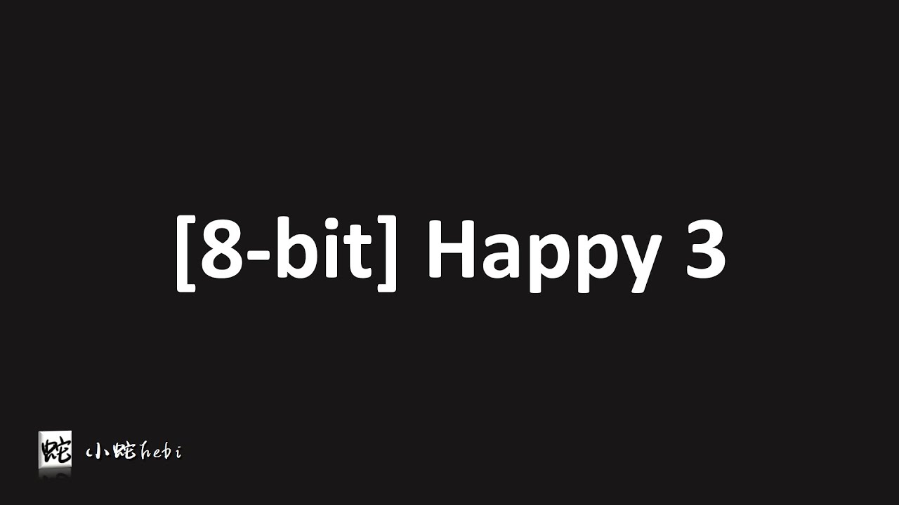 【蛇音樂】happy 3|8 Bit Music|chiptune Youtube