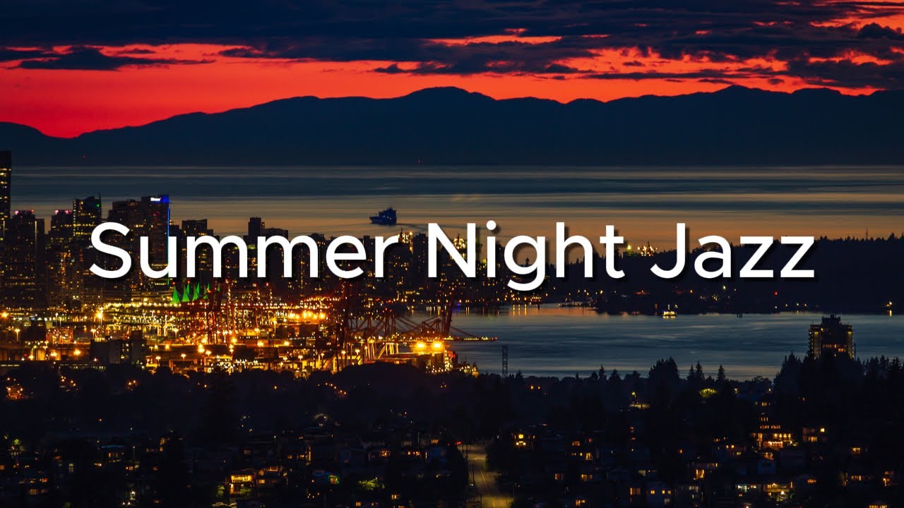[Bean's Music] Summer Night Jazz | Relax, Study, Cafe, Lounge - YouTube