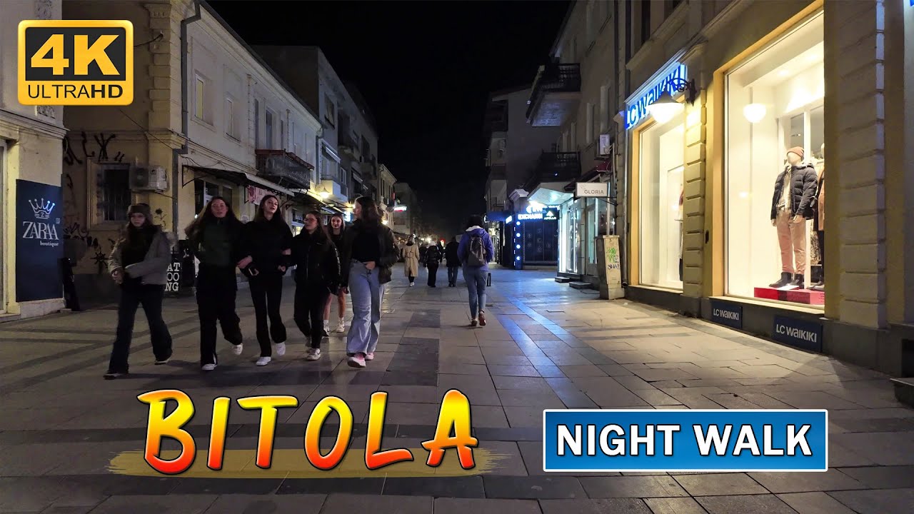 Night WALK TOUR around Širok Sokak - BITOLA, Macedonia (2024)【4K】🇲🇰 ...