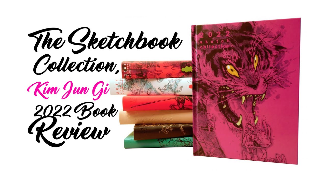 The Sketchbook Collection, Kim Jun Gi 2022 Book Review - YouTube