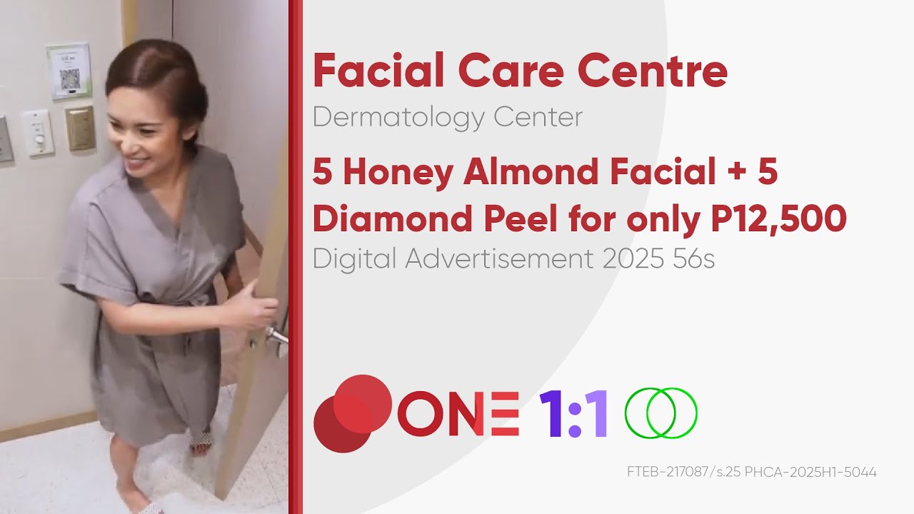 Facial Care Centre HAF + DP Promo Digital Ad 2025 56s (Philippines) [1: ...