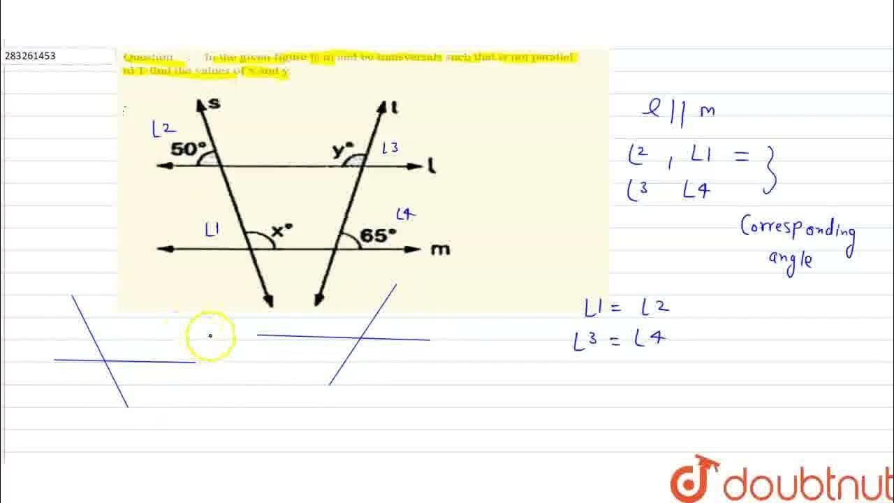 In the given figure l || m and be transversals such that is not parallel to T find the values of ...