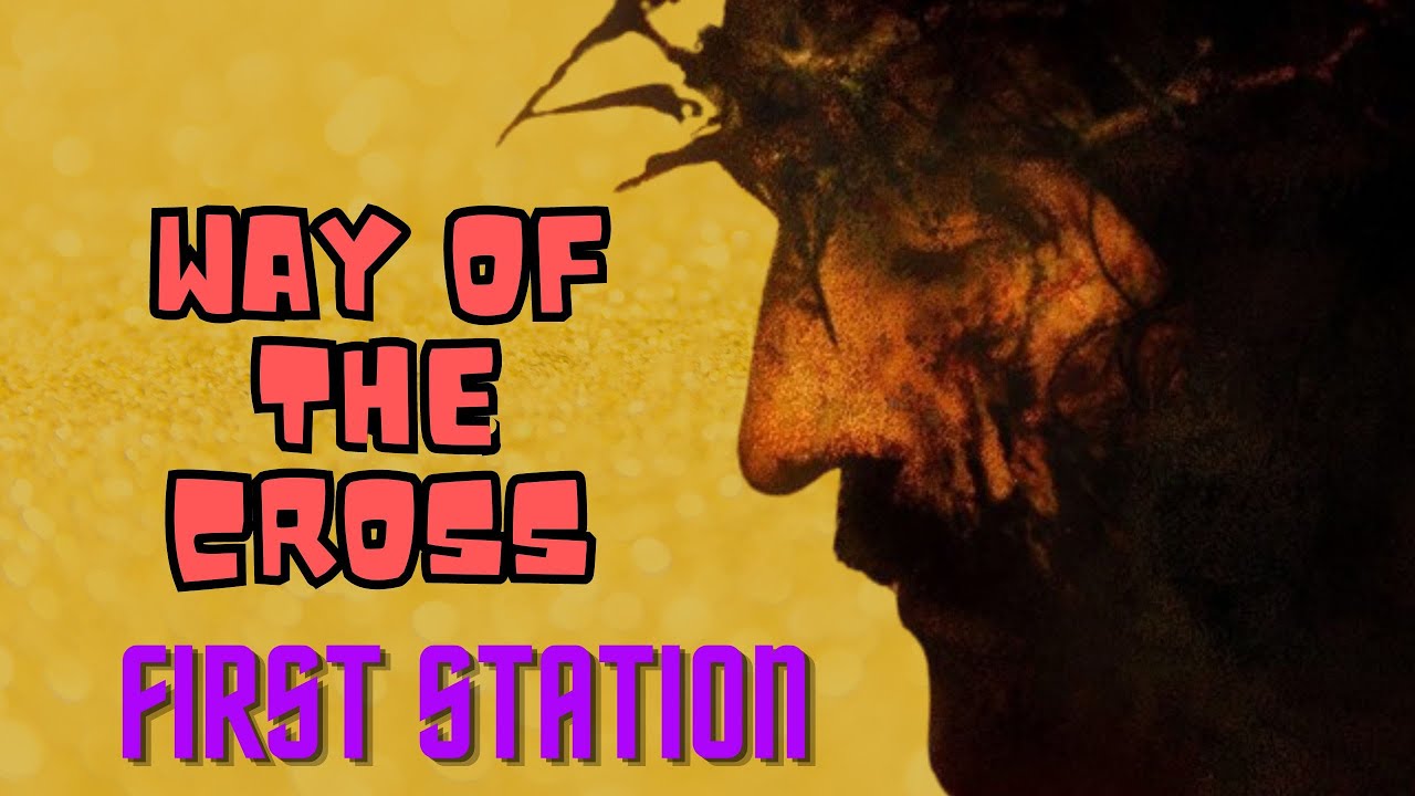 "Way of the Cross: Spiritual Journey Toward the Resurrection" - First ...