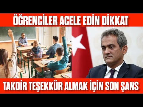 Öğrenciler Acele Edin! Takdir Teşekkür Alamayabilirsiniz! Dönem bitiyor dikkat!