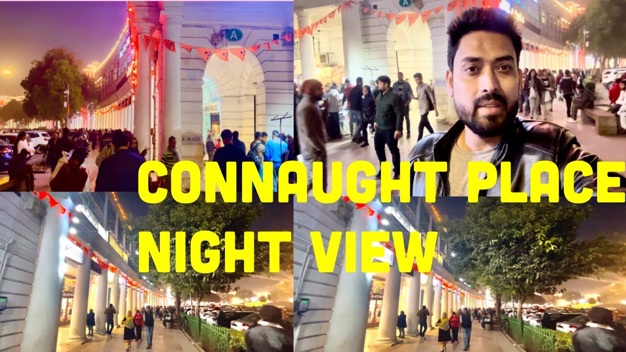 Connaught Place Night View | Delhi ki Shopping Market | CP | Connaught ...