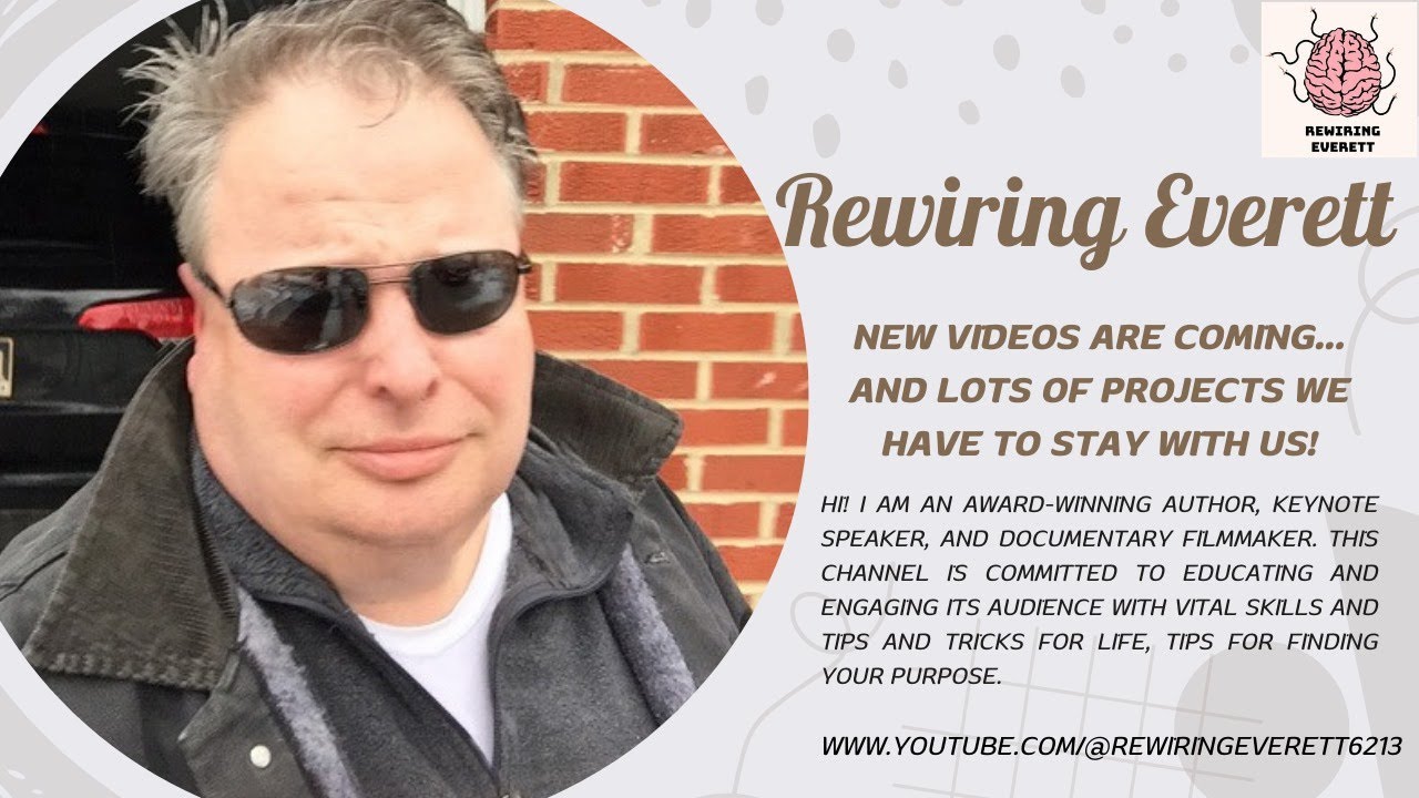 REWIRING EVERETT | New Videos are Coming | Stay With Us and Live Your ...