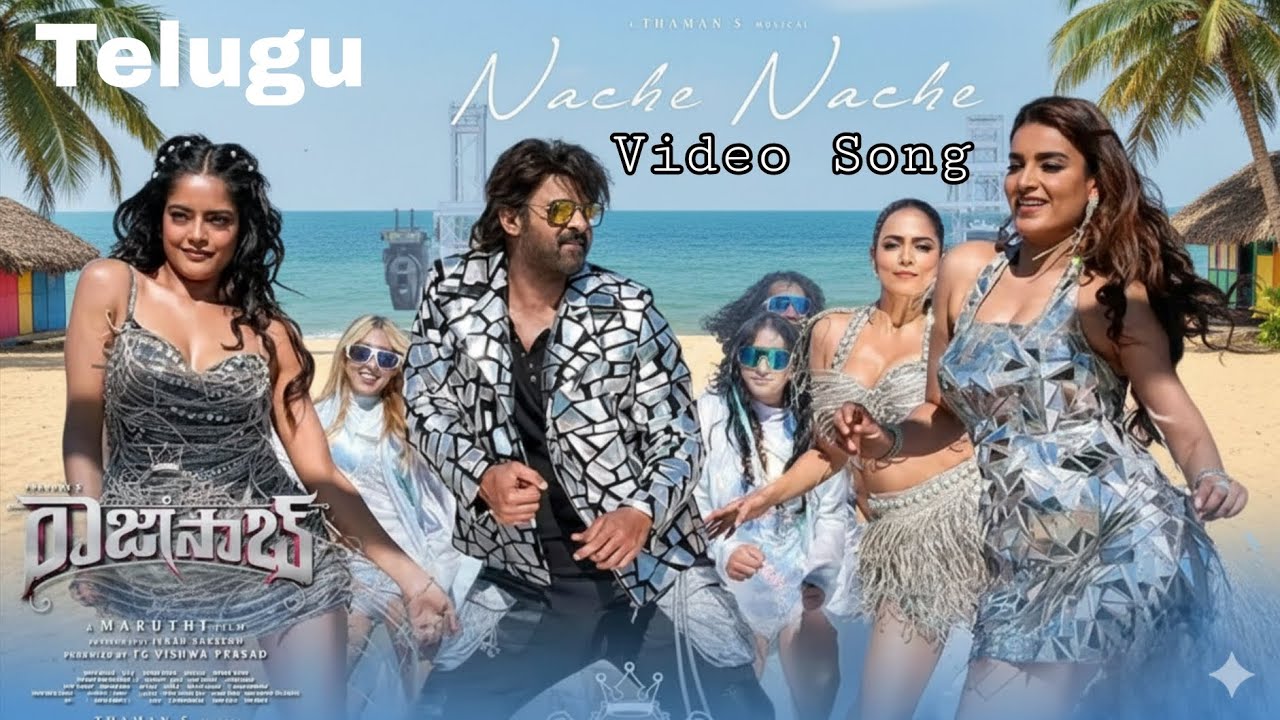 Nache Nache Telugu Video Song | The RajaSaab | Prabhas | Nidhhi A ...