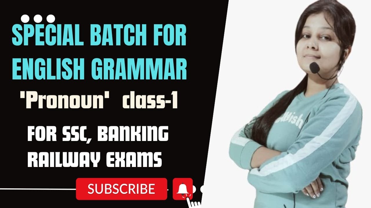 ENGLISH SPECIAL BATCH FOR SSC, BANK, ALL ONE DAY EXAMS, PRONOUN CLASS ...